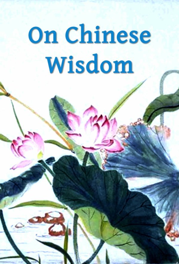 On Chinese Wisdom